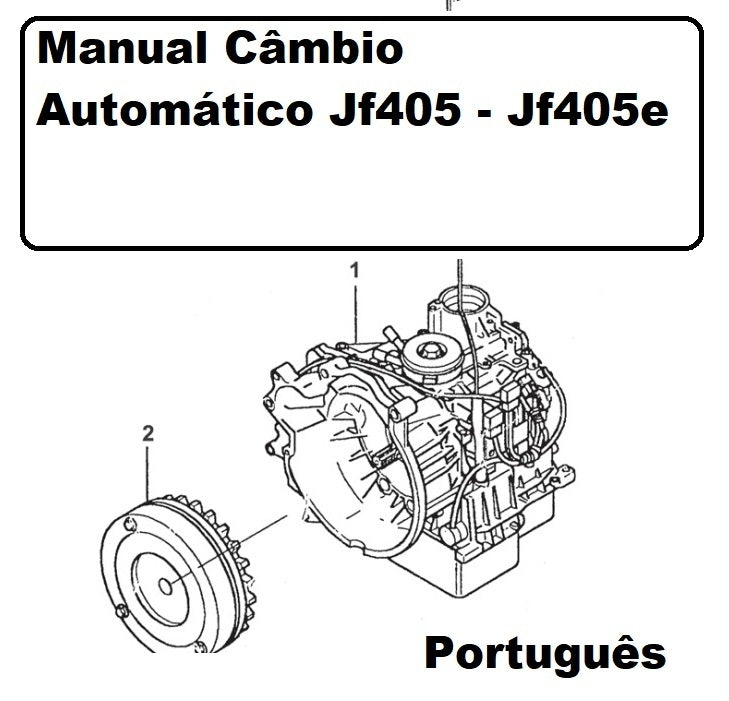 MANUAL REPARAÇÃO CAMBIO JF405-E JACTO – 1001manuais